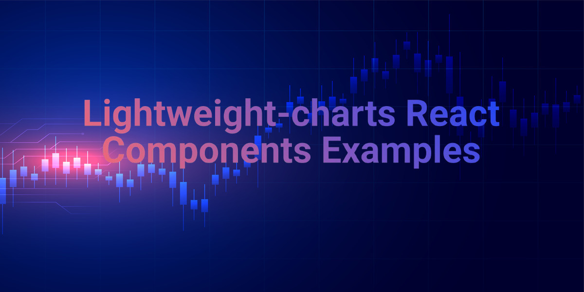 Lightweight-charts React Components Examples